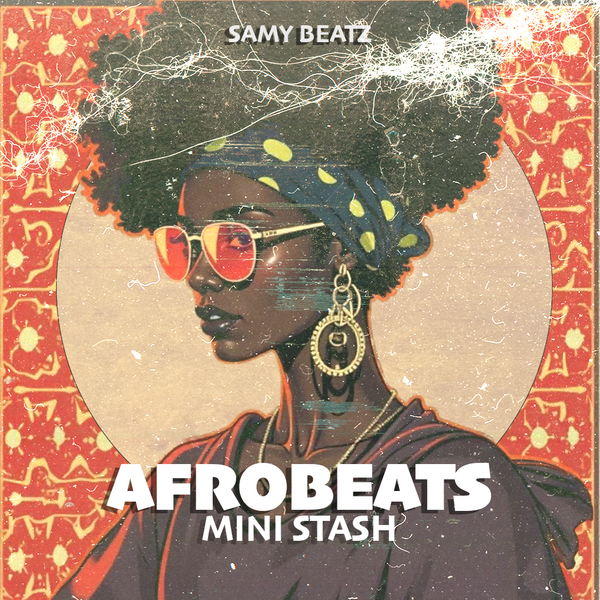 Afrobeats Mini Stash – Samy Beatz